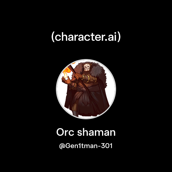 Chat with Orc shaman | character.ai | AI Chat, Reimagined–Your Words ...