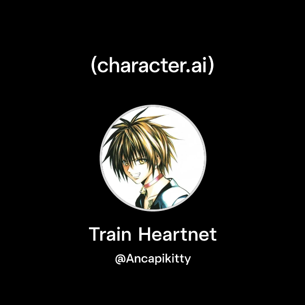 Chat with Train Heartnet | character.ai | AI Chat, Reimagined–Your ...