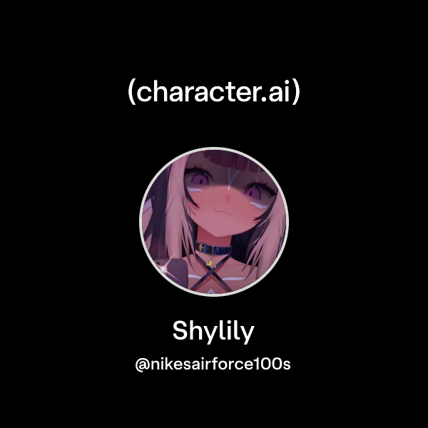 Chat with Shylily | character.ai | AI Chat, Reimagined–Your Words. Your ...