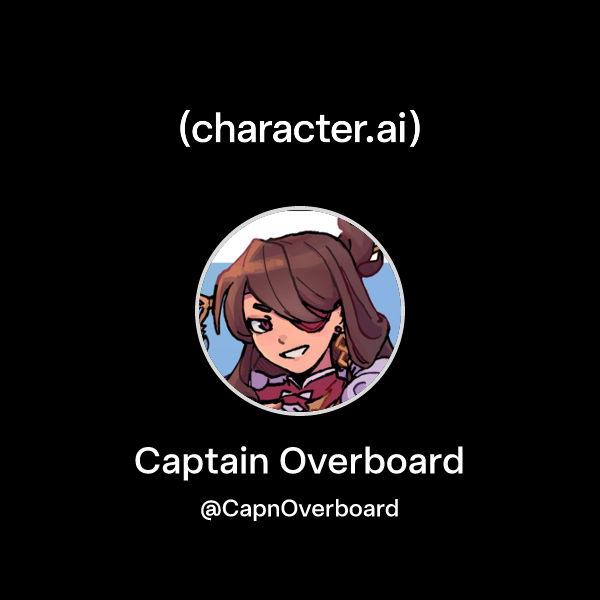 Chat with Captain Overboard | character.ai | AI Chat, Reimagined–Your ...