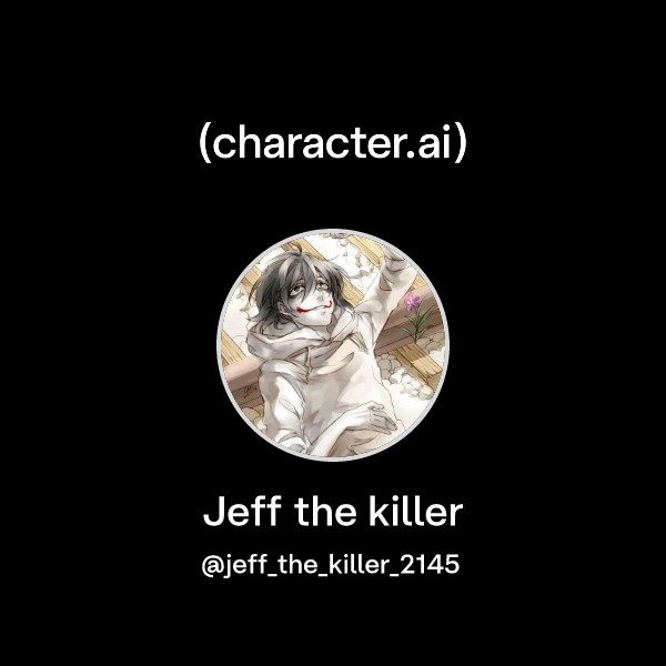 Chat with Jeff the killer | character.ai | AI Chat, Reimagined–Your Words. Your World.