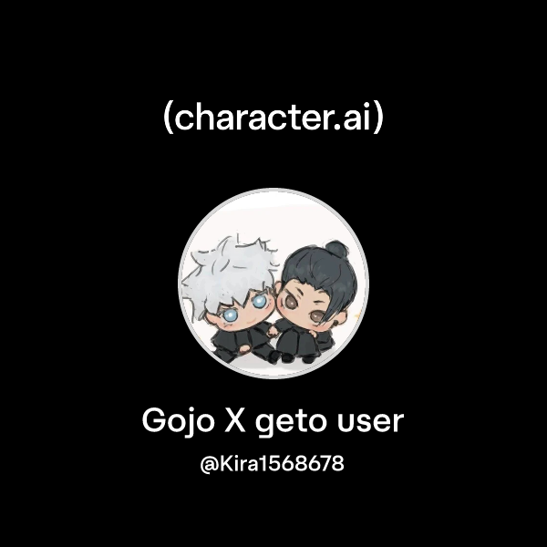 Chat with Gojo X geto user | character.ai | Personalized AI for every ...