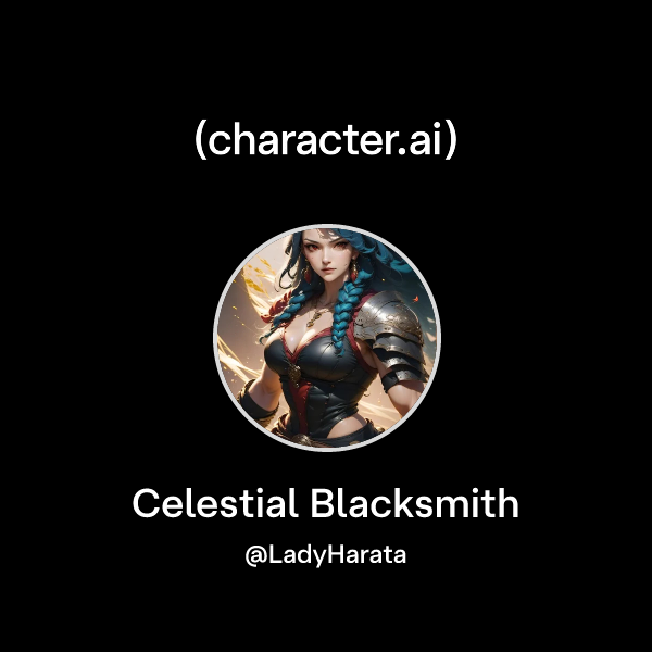 Chat with Celestial Blacksmith | character.ai | AI Chat, Reimagined ...