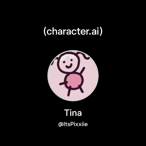 Chat with Tina | character.ai | Personalized AI for every moment of ...