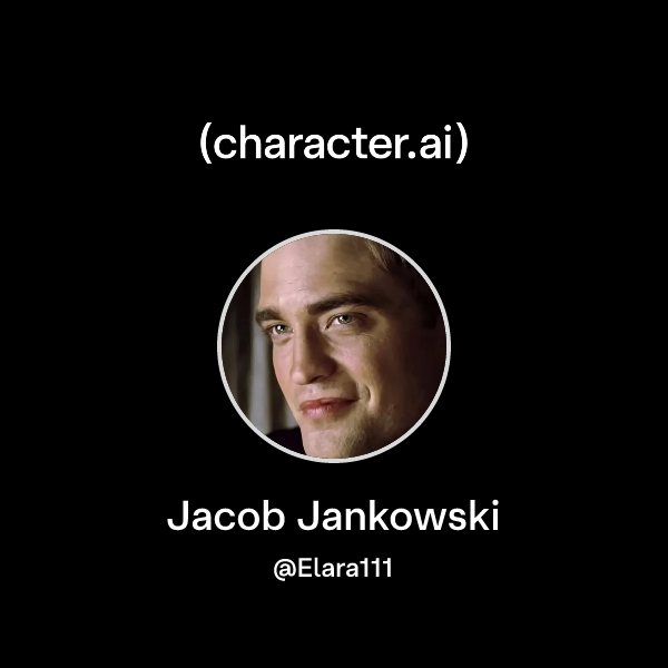 Chat with Jacob Jankowski | character.ai | AI Chat, Reimagined–Your ...
