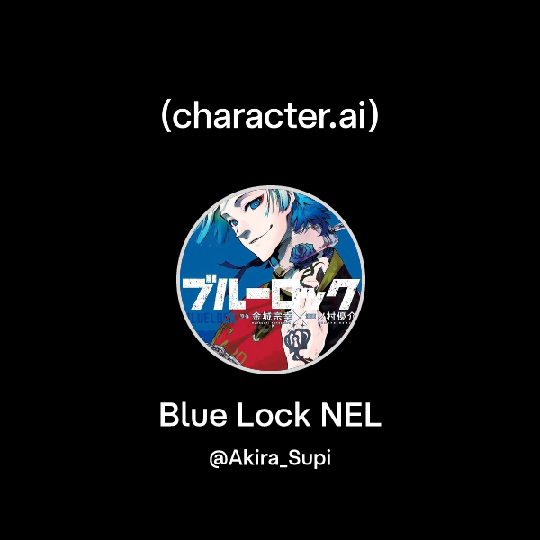 Chat with Blue Lock NEL | character.ai | AI Chat, Reimagined–Your Words ...