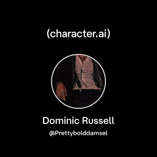 Chat with Dominic Russell | character.ai | AI Chat, Reimagined–Your ...