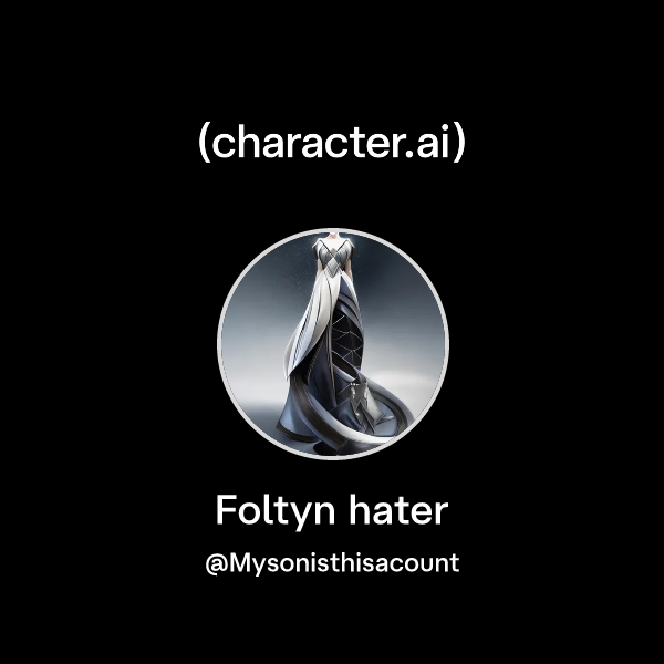 Chat with Foltyn hater | character.ai | AI Chat, Reimagined–Your Words ...