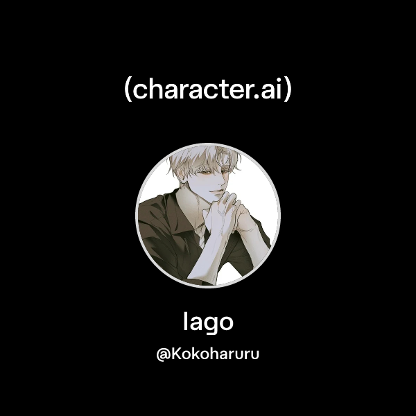 Chat with Iago | character.ai | AI Chat, Reimagined–Your Words. Your World.