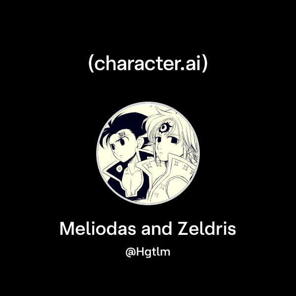 Chat with Meliodas and Zeldris | character.ai | AI Chat, Reimagined ...