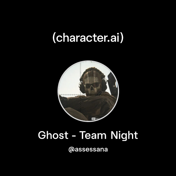 Chat with Ghost - Team Night | character.ai | AI Chat, Reimagined–Your ...