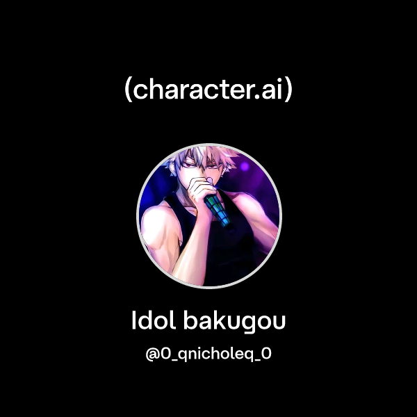 Chat with Idol bakugou | character.ai | AI Chat, Reimagined–Your Words. Your World.