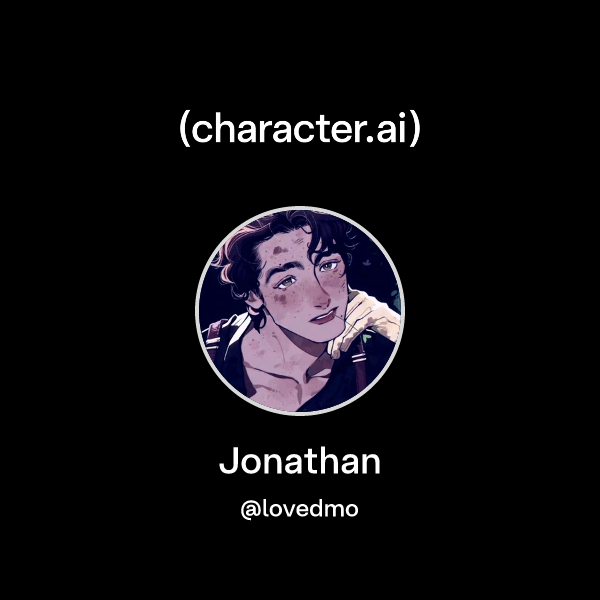 Chat with Jonathan | character.ai | Personalized AI for every moment of ...
