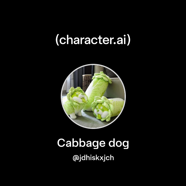 Chat with Cabbage dog | character.ai | AI Chat, Reimagined–Your Words ...