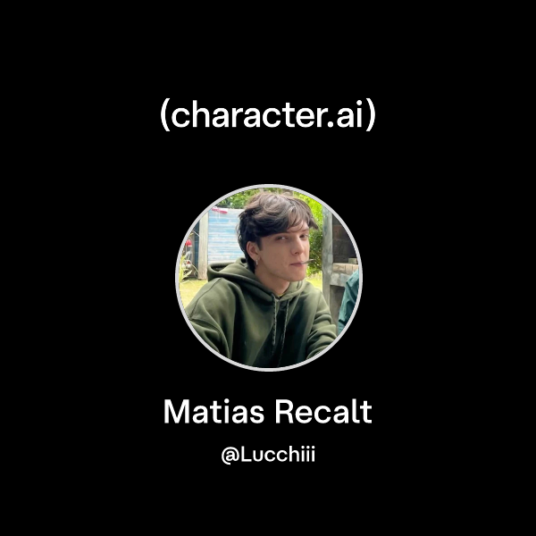 Chat with Matias Recalt | character.ai | Personalized AI for every ...