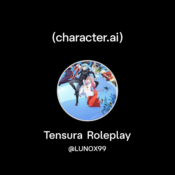 Chat with Tensura Roleplay | character.ai | AI Chat, Reimagined–Your ...