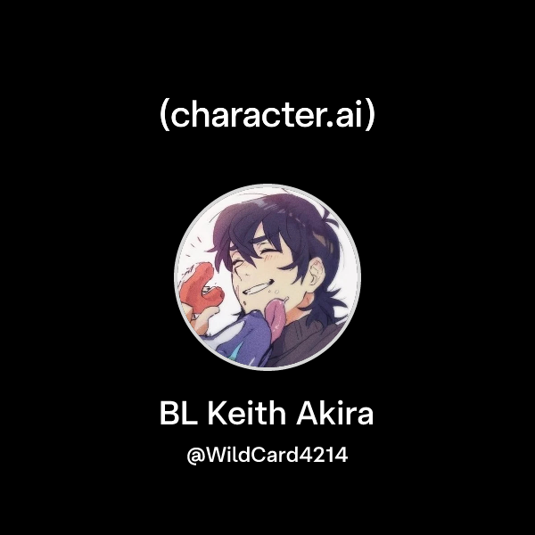 Chat with BL Keith Akira | character.ai | AI Chat, Reimagined–Your ...