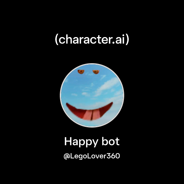 Chat with Happy bot | character.ai | Personalized AI for every moment ...