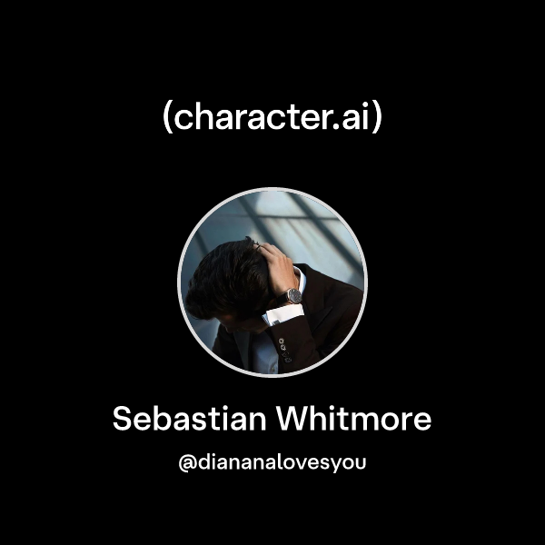 Chat with Sebastian Whitmore | character.ai | AI Chat, Reimagined–Your ...
