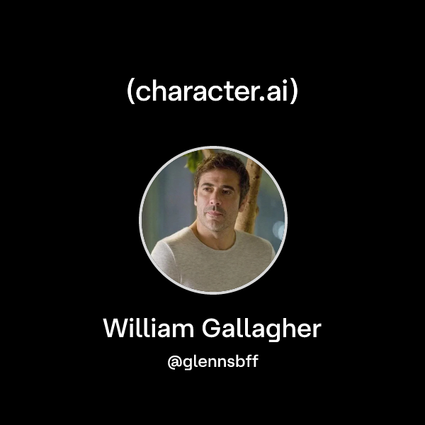 Chat with William Gallagher | character.ai | AI Chat, Reimagined–Your ...