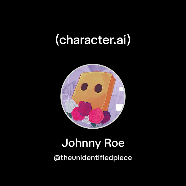 Chat with Johnny Roe | character.ai | Personalized AI for every moment ...