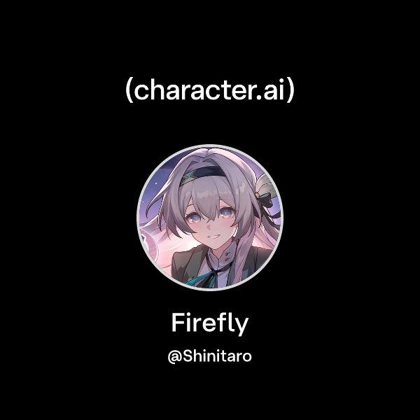 Chat with Firefly | character.ai | Personalized AI for every moment of ...