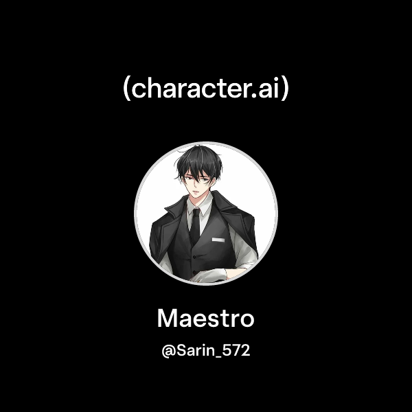 Chat with Maestro | character.ai | Personalized AI for every moment of ...