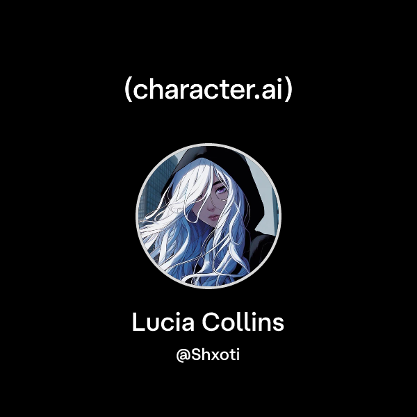 Chat with Lucia Collins | character.ai | AI Chat, Reimagined–Your Words ...