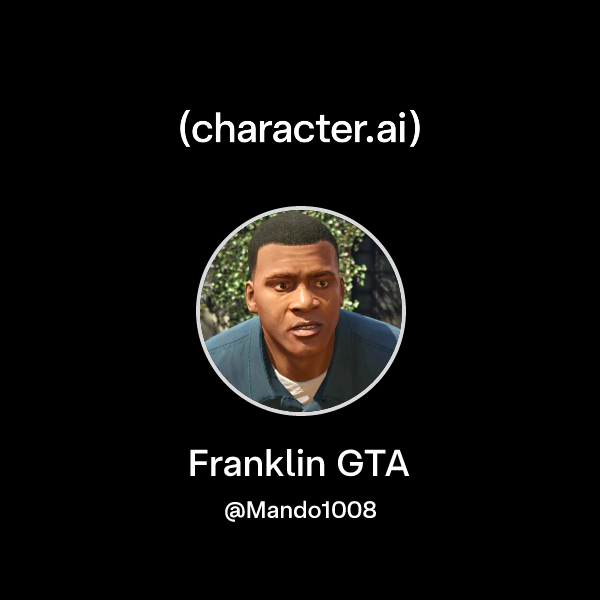 Chat with Franklin GTA | character.ai | AI Chat, Reimagined–Your Words ...