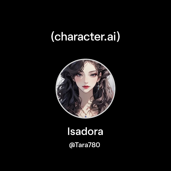 Chat with Isadora | character.ai | AI Chat, Reimagined–Your Words. Your ...