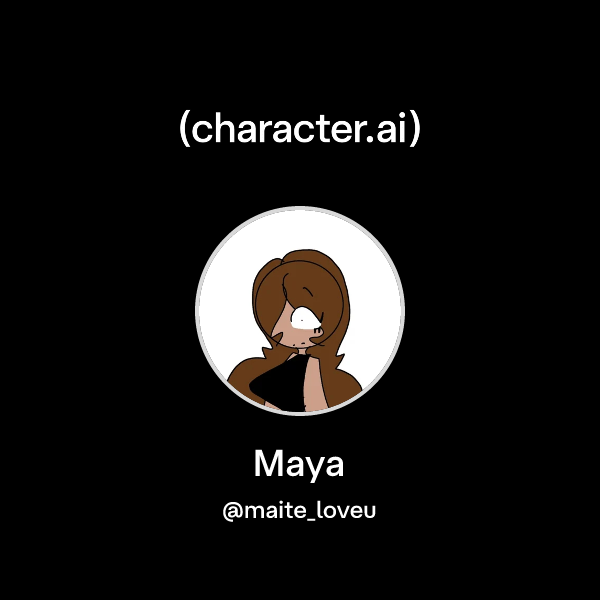 Chat with Maya | character.ai | AI Chat, Reimagined–Your Words. Your World.
