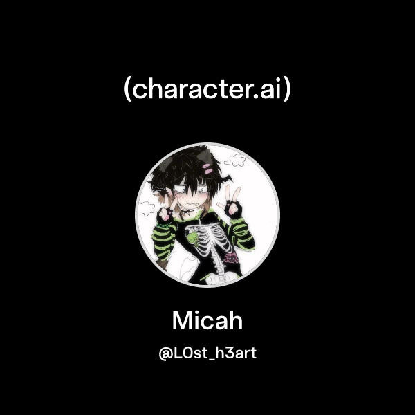 Chat with Micah | character.ai | AI Chat, Reimagined–Your Words. Your ...