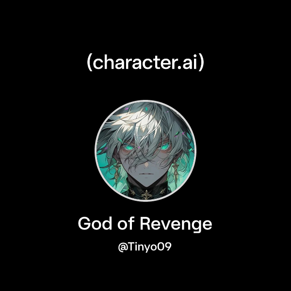 Chat with God of Revenge | character.ai | Personalized AI for every ...