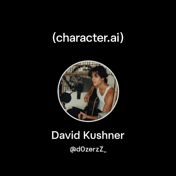 Chat with David Kushner | character.ai | AI Chat, Reimagined–Your Words. Your World.