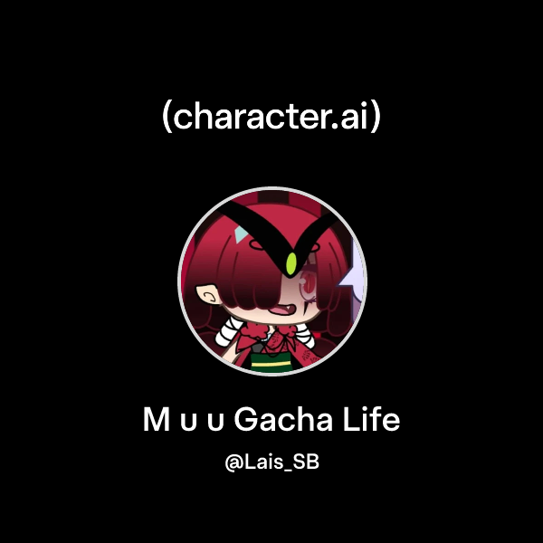 Chat with M u u Gacha Life | character.ai | AI Chat, Reimagined–Your ...