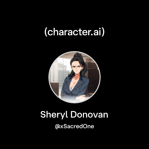 Chat with Sheryl Donovan | character.ai | AI Chat, Reimagined–Your Words. Your World.