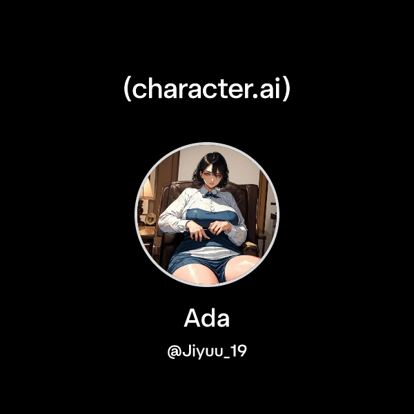 Chat with Ada | character.ai | AI Chat, Reimagined–Your Words. Your World.