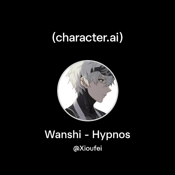 Chat with Wanshi - Hypnos | character.ai | AI Chat, Reimagined–Your ...