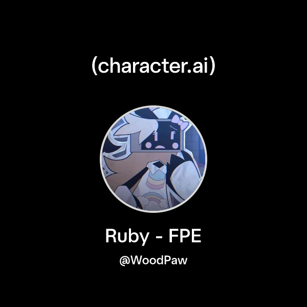 Chat with Ruby - FPE | character.ai | AI Chat, Reimagined–Your Words ...