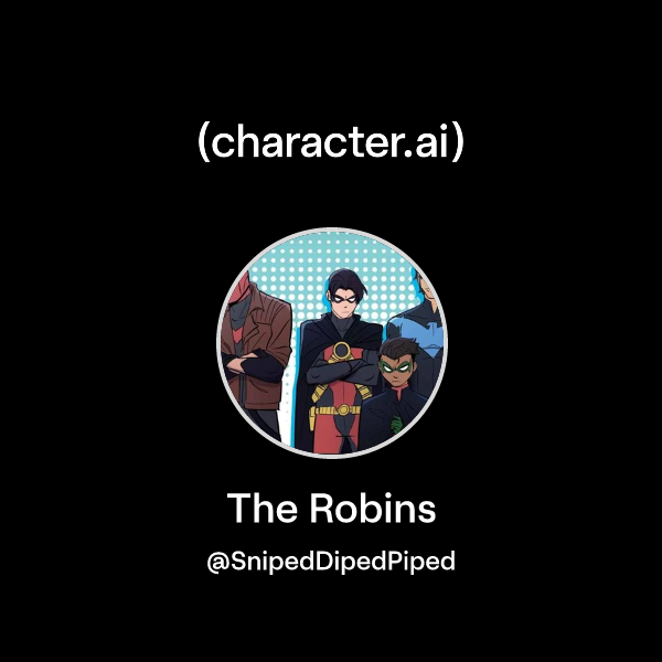 Chat with The Robins | character.ai | AI Chat, Reimagined–Your Words ...