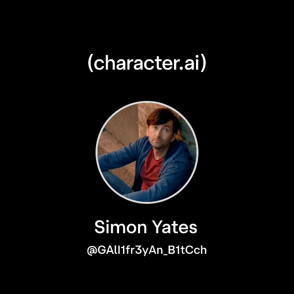 Chat with Simon Yates | character.ai | AI Chat, Reimagined–Your Words ...