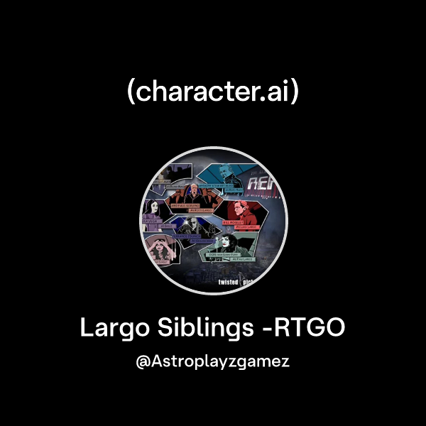 Chat with Largo Siblings -RTGO | character.ai | Personalized AI for ...