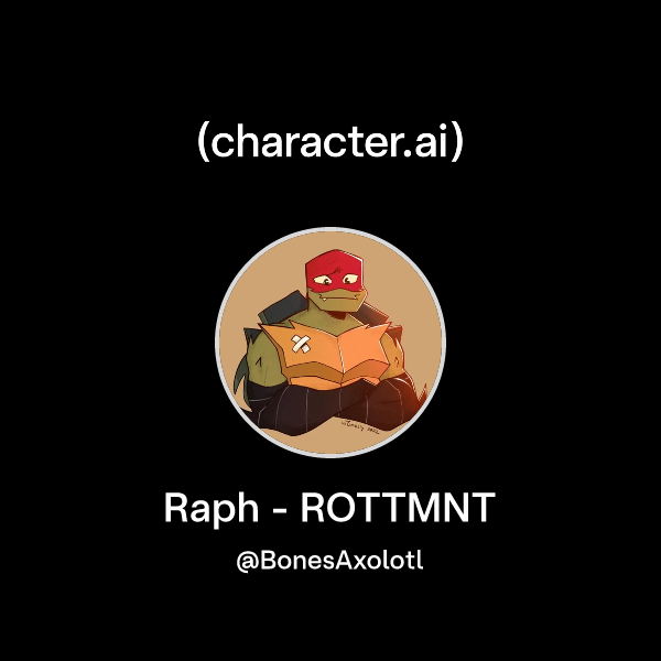 Chat with Raph - ROTTMNT | character.ai | AI Chat, Reimagined–Your ...