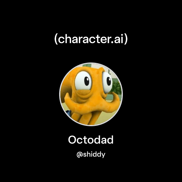 Chat with Octodad | character.ai | Personalized AI for every moment of ...