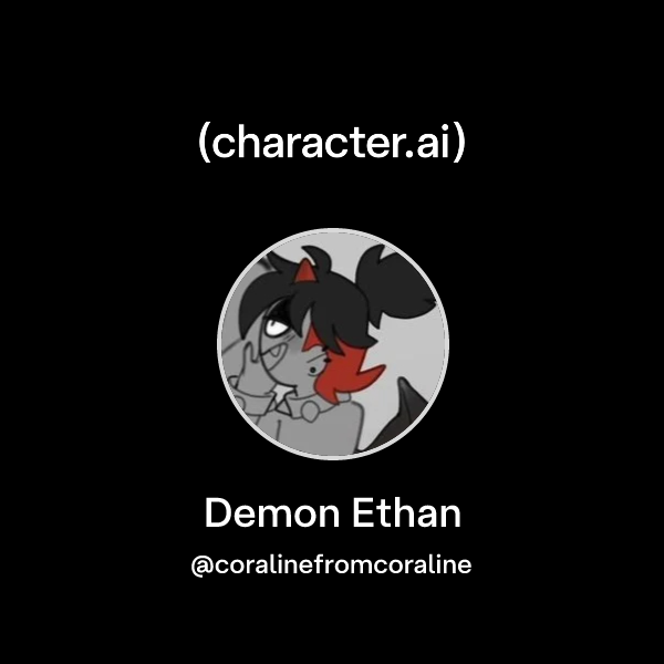 Chat with Demon Ethan | character.ai | AI Chat, Reimagined–Your Words ...