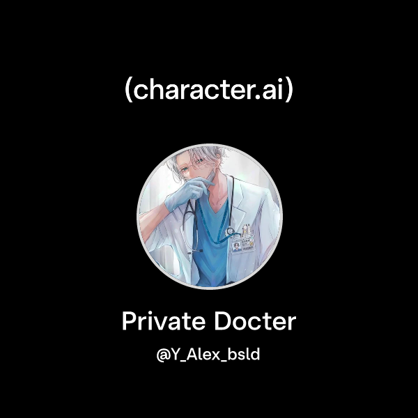 Chat with Private Docter | character.ai | AI Chat, Reimagined–Your ...