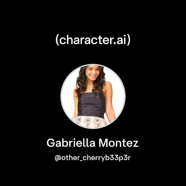Chat with Gabriella Montez | character.ai | AI Chat, Reimagined–Your Words. Your World.