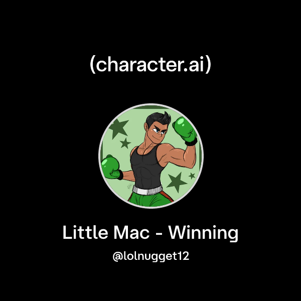 Chat with Little Mac - Winning | character.ai | AI Chat, Reimagined ...
