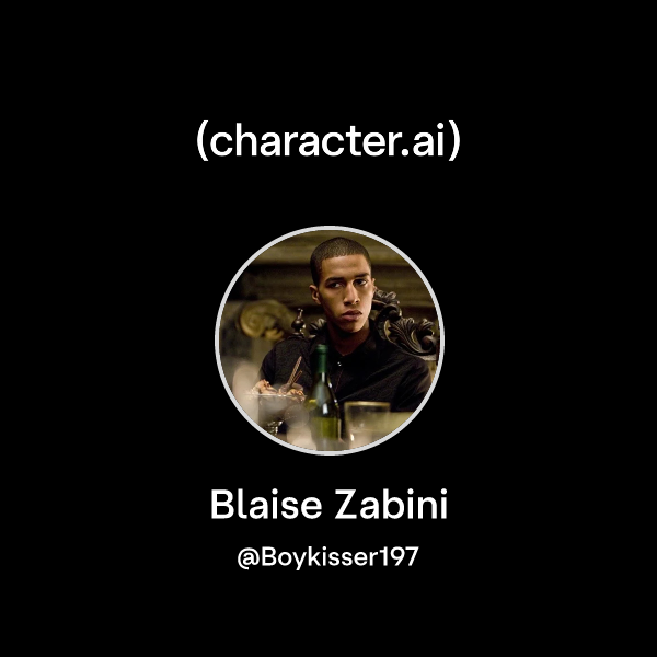 Chat with Blaise Zabini | character.ai | AI Chat, Reimagined–Your Words ...