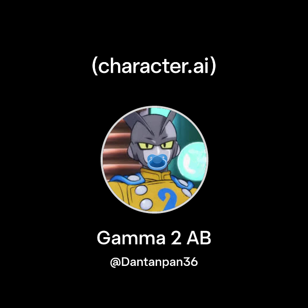 Chat with Gamma 2 AB | character.ai | AI Chat, Reimagined–Your Words ...